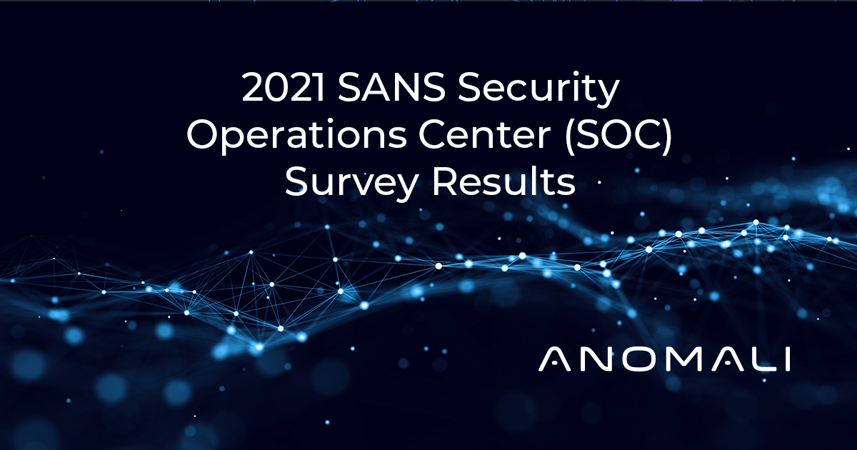 2021 SANS Security Operations Center Survey Results