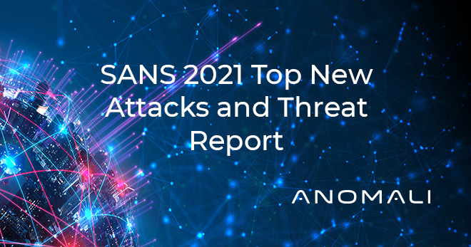 SANS 2021 Top New Attacks and Threat Report
