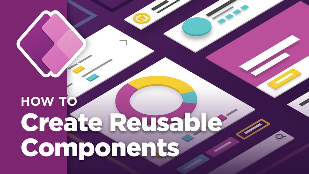 Reuse Components Across PowerApps With A Component Library | Bulb Digital