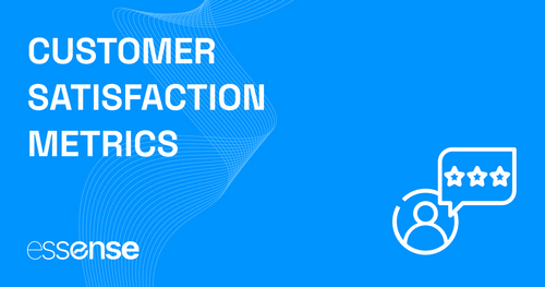 Customer Satisfaction Metrics & KPIs