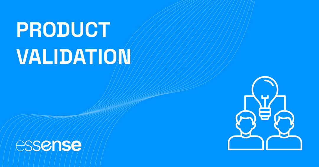 Product Validation: A Step-by-Step Guide