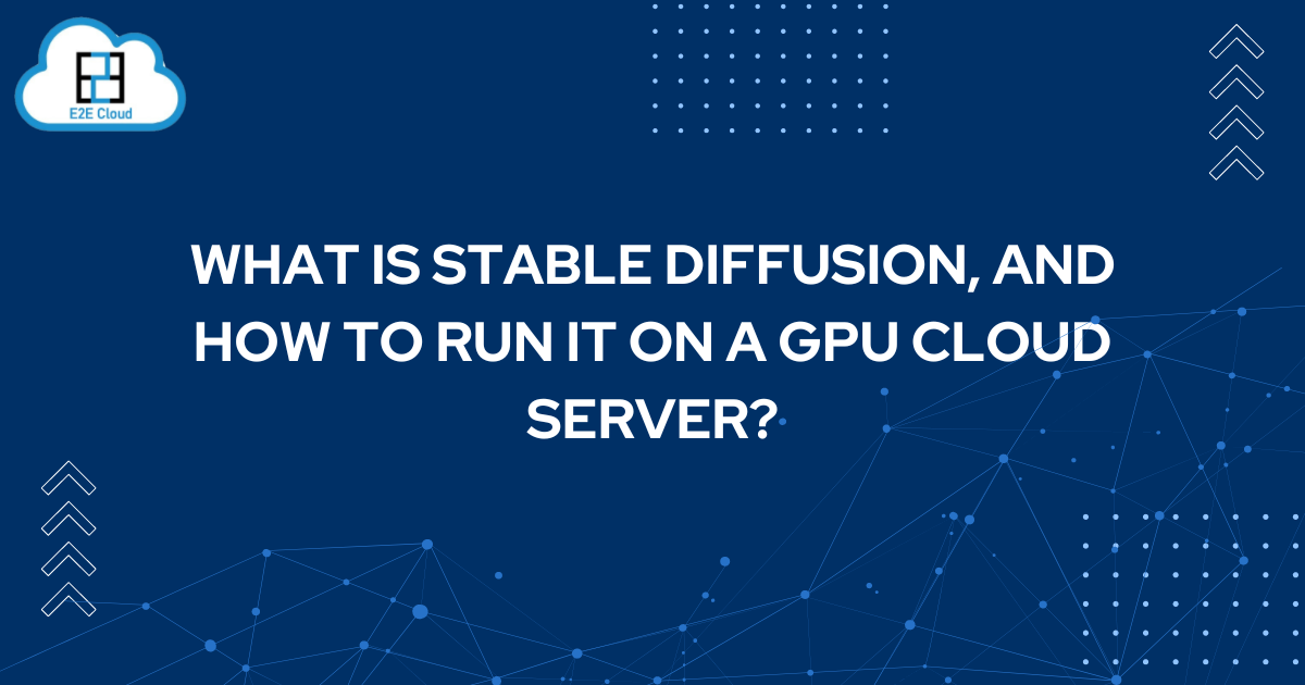 Running Stable Diffusion on a GPU Cloud Server