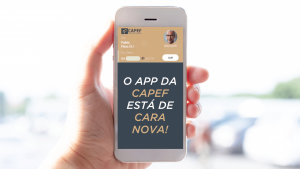Conheça a nova versão do APP da Capef