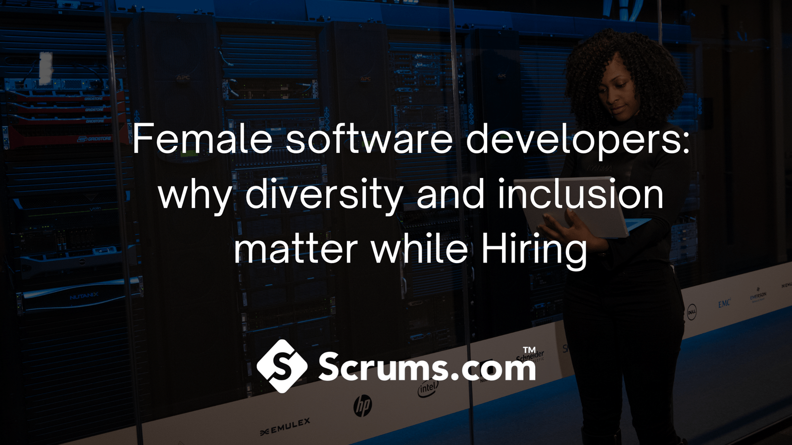 Scrums.com Blog - Female software developers: why diversity and Inclusion Matter While Hiring