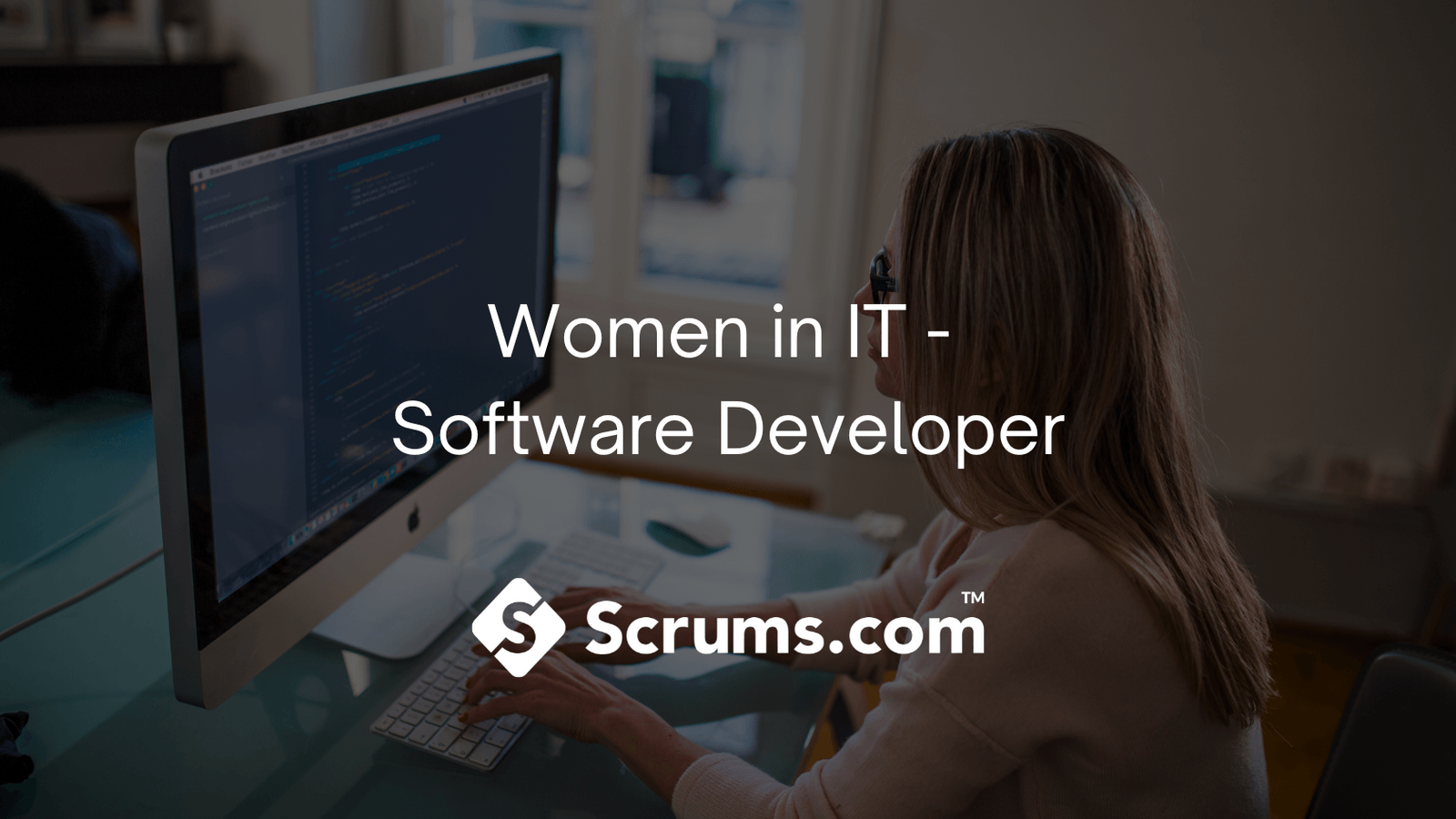 Scrums.com Blog - Women in IT - Software Developer