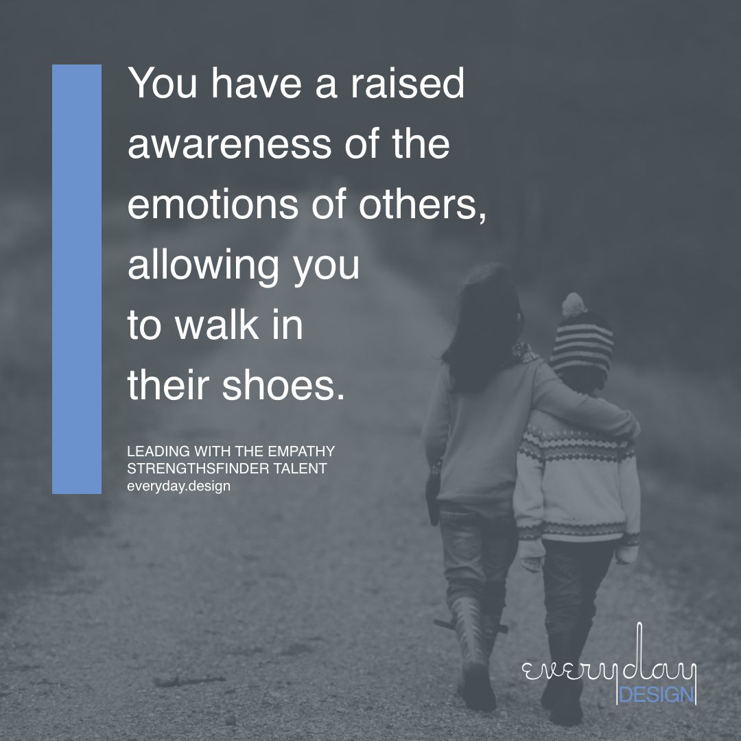 Leading with the Empathy StrengthsFinder Talent - Everyday Design