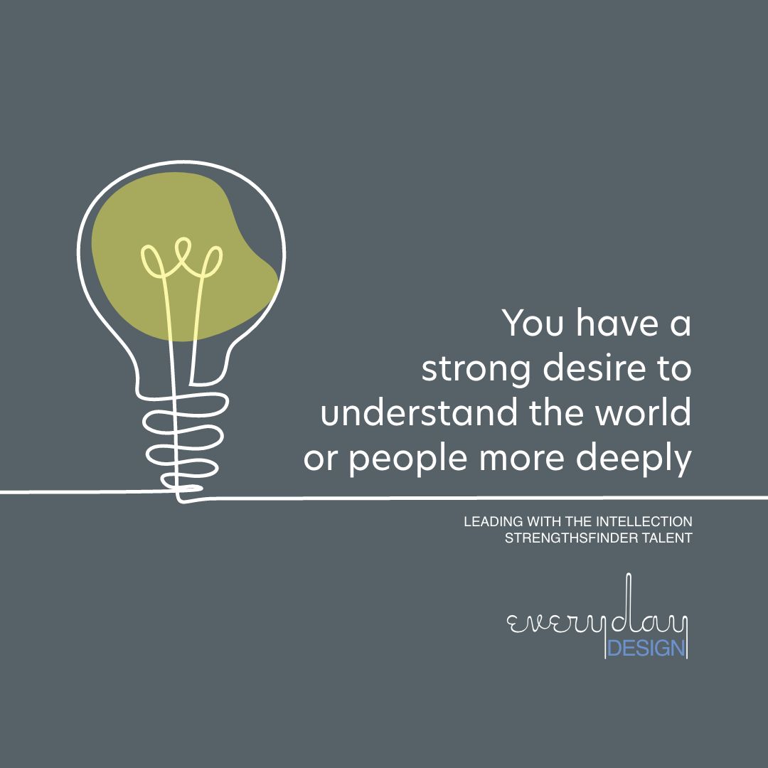 Leading with the Intellection StrengthsFinder Talent - Everyday Design