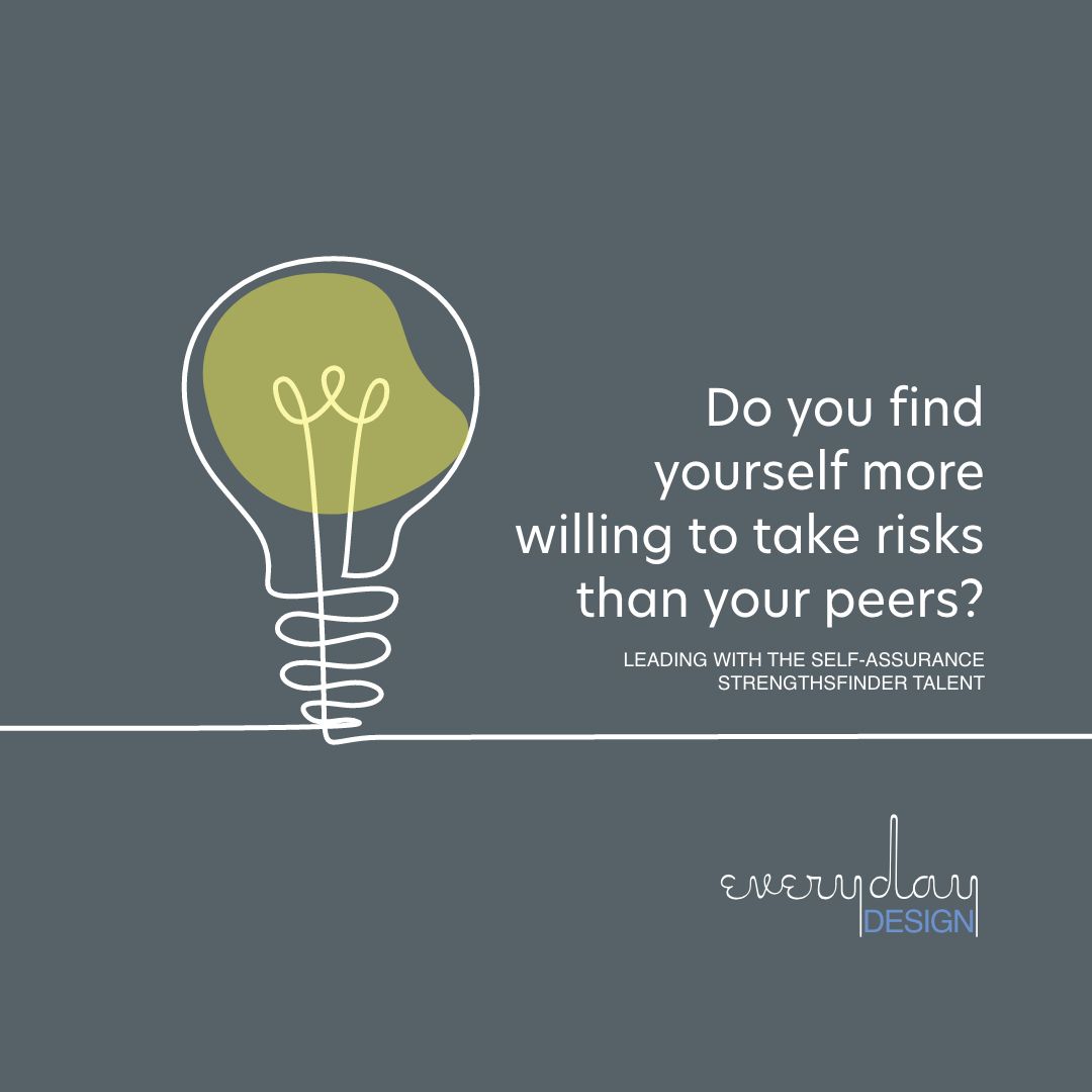 Leading with the Self-Assurance StrengthsFinder Talent - Everyday Design